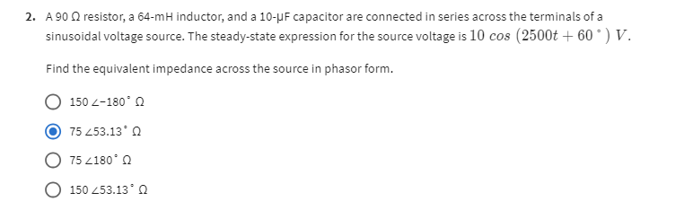 Solved 2. A 90Ω resistor, a 64−mH inductor, and a 10−μF | Chegg.com