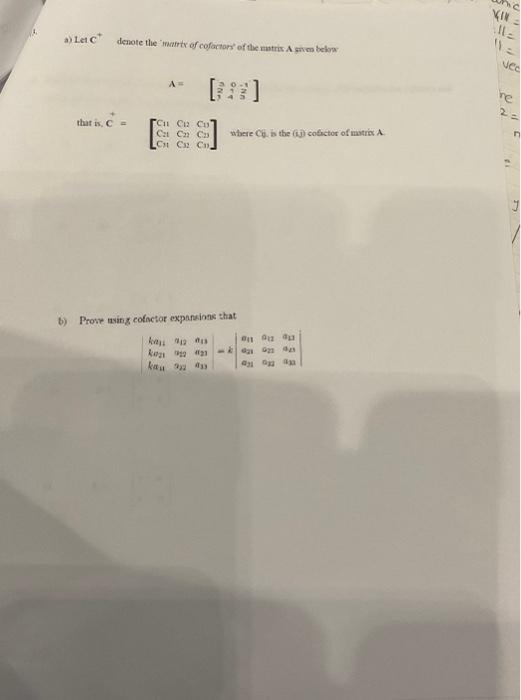 Solved a) Let C+denote the 'mantr of cofactars' of the | Chegg.com