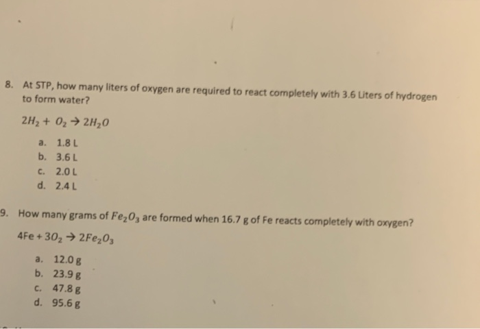 Solved 8. At STP, how many liters of oxygen are required to | Chegg.com