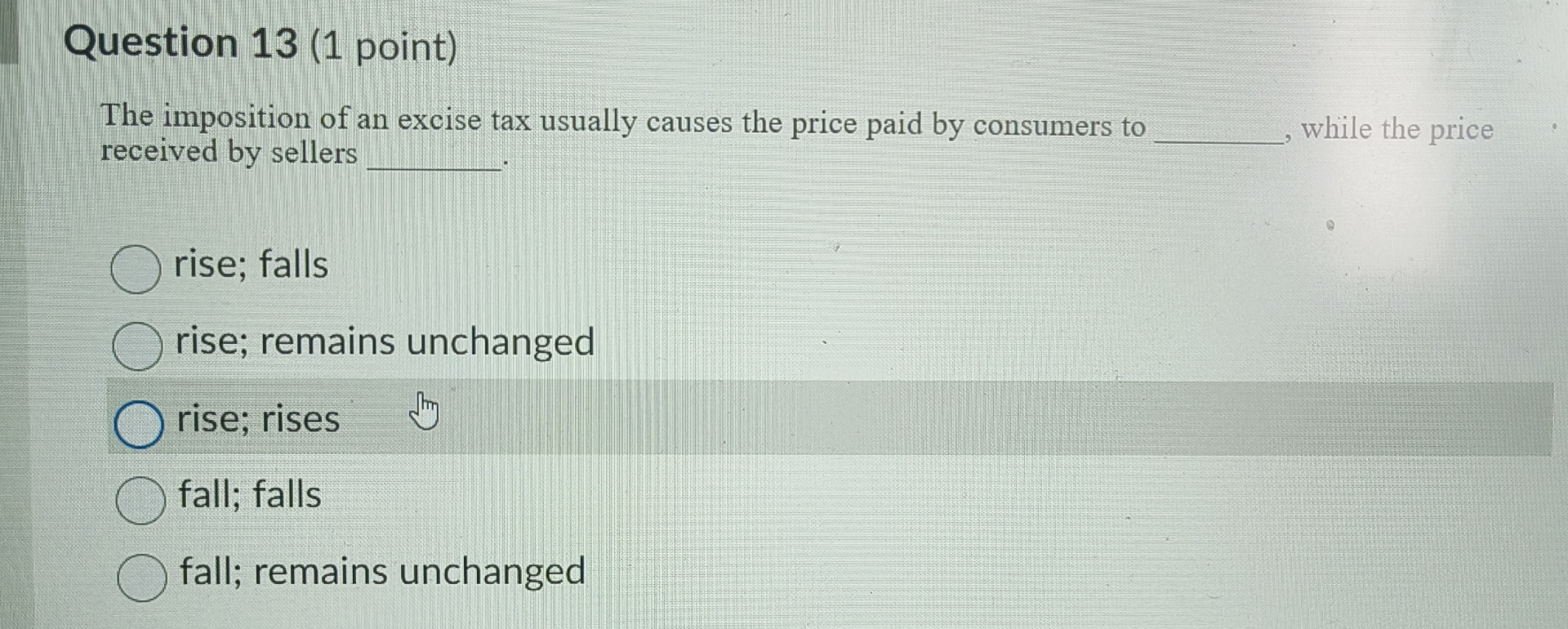Solved Question 13 (1 ﻿point)The imposition of an excise tax | Chegg.com