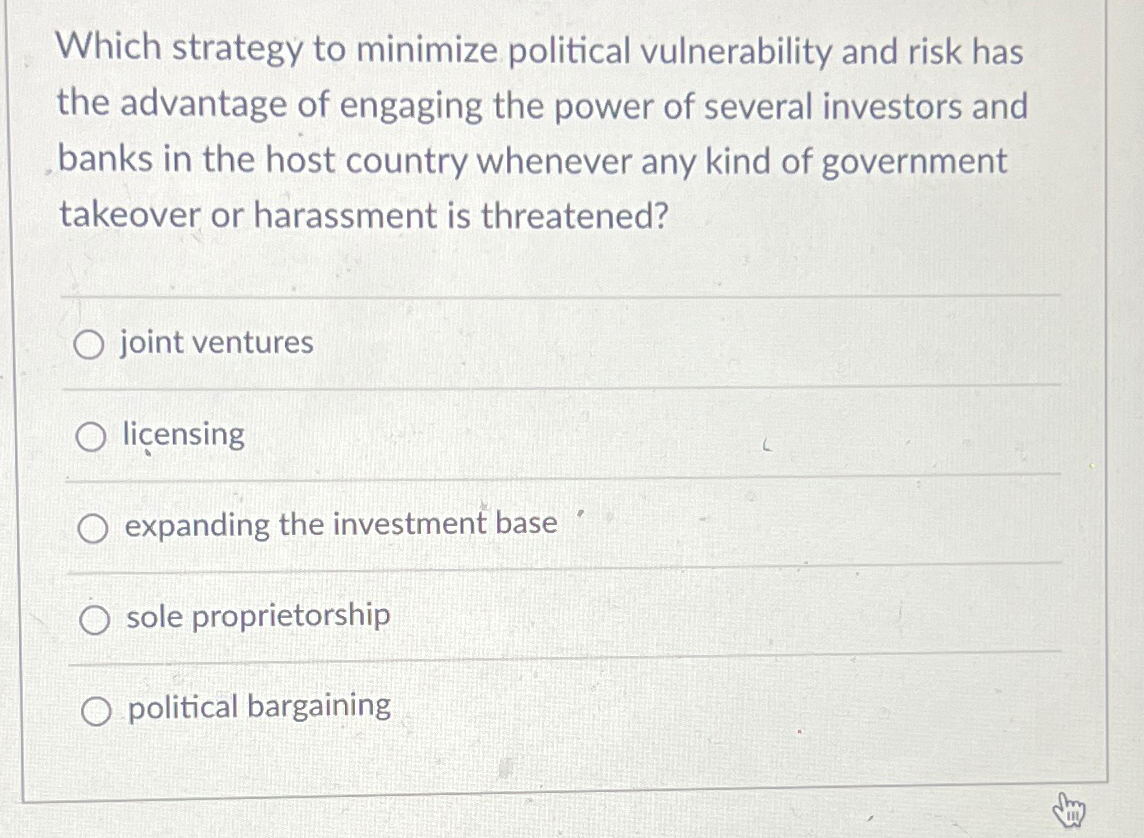 Solved Which strategy to minimize political vulnerability | Chegg.com