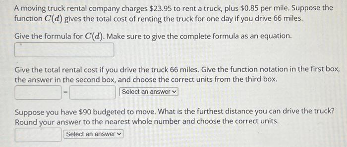 Solved A moving truck rental company charges $23.95 to rent | Chegg.com