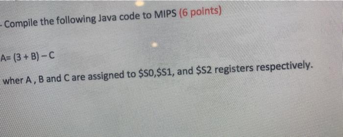 Solved Compile the following Java code to MIPS (6 points) A= | Chegg.com
