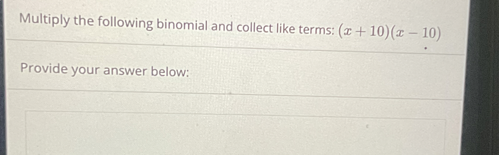 Solved Multiply the following binomial and collect like | Chegg.com
