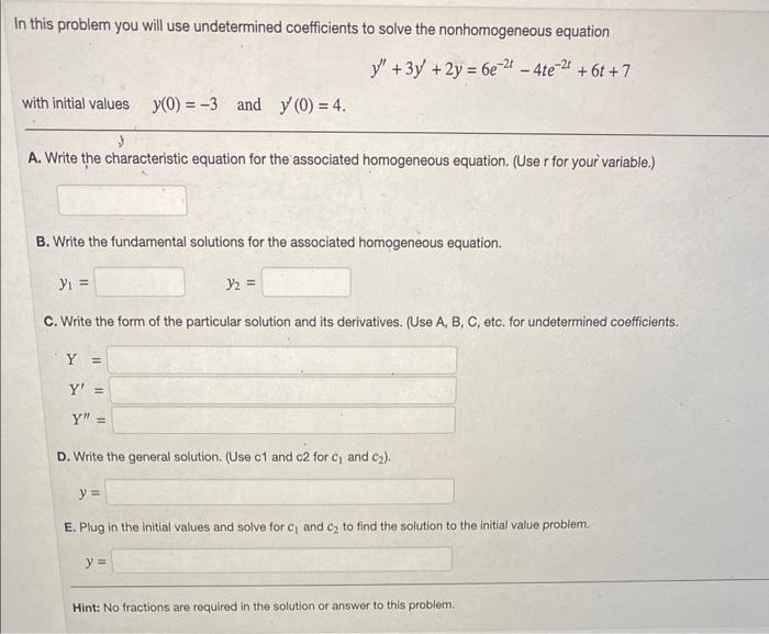 In this problem you will use undetermined | Chegg.com