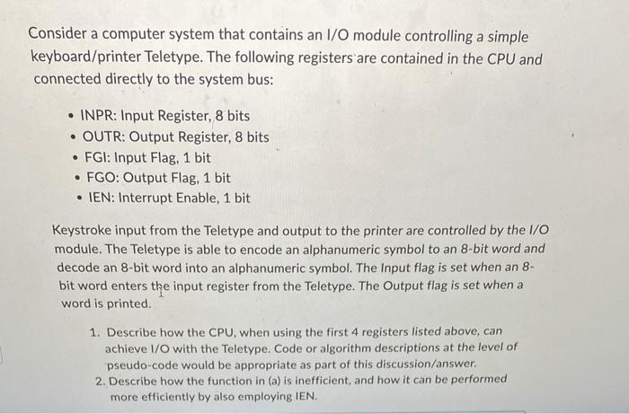 Solved Consider a computer system that contains an I/O | Chegg.com