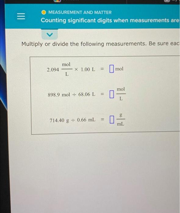 Solved Multiply or divide the following measurements. Be | Chegg.com