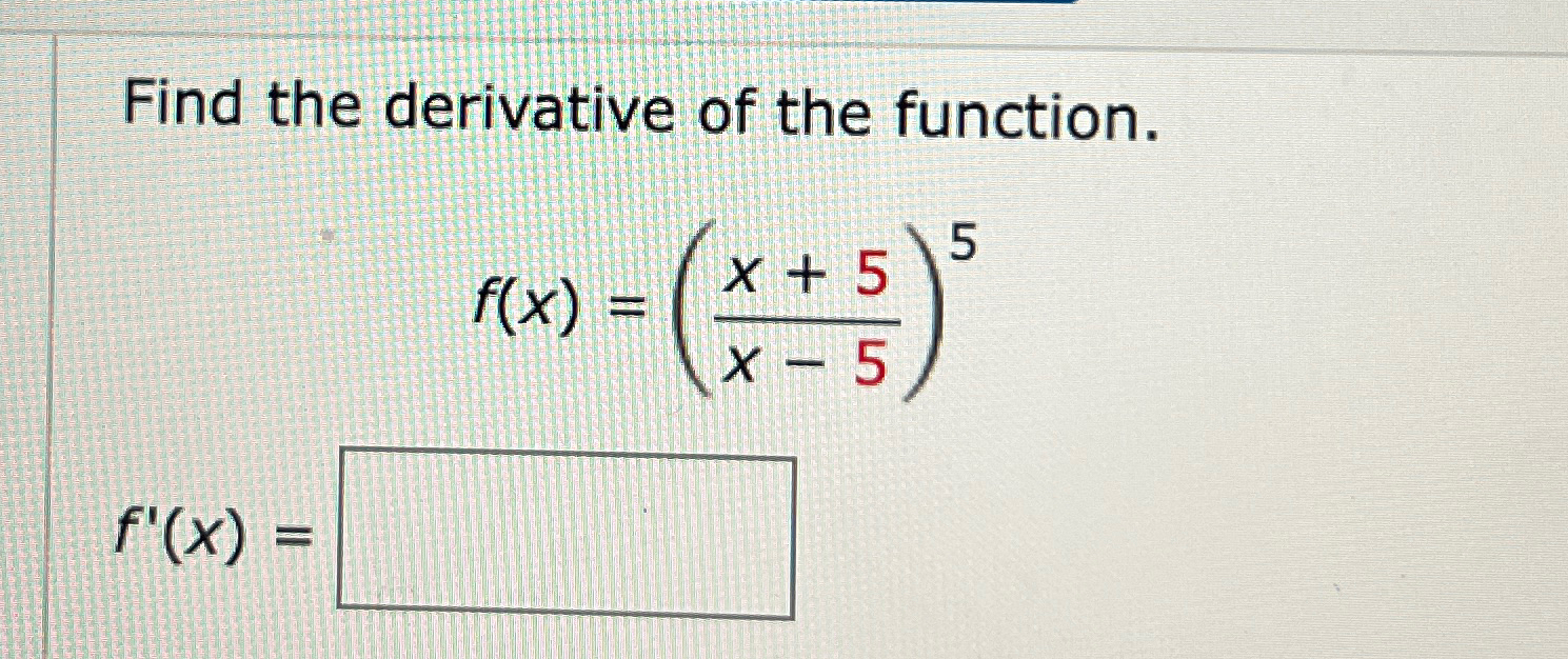 Solved Find the derivative of the | Chegg.com