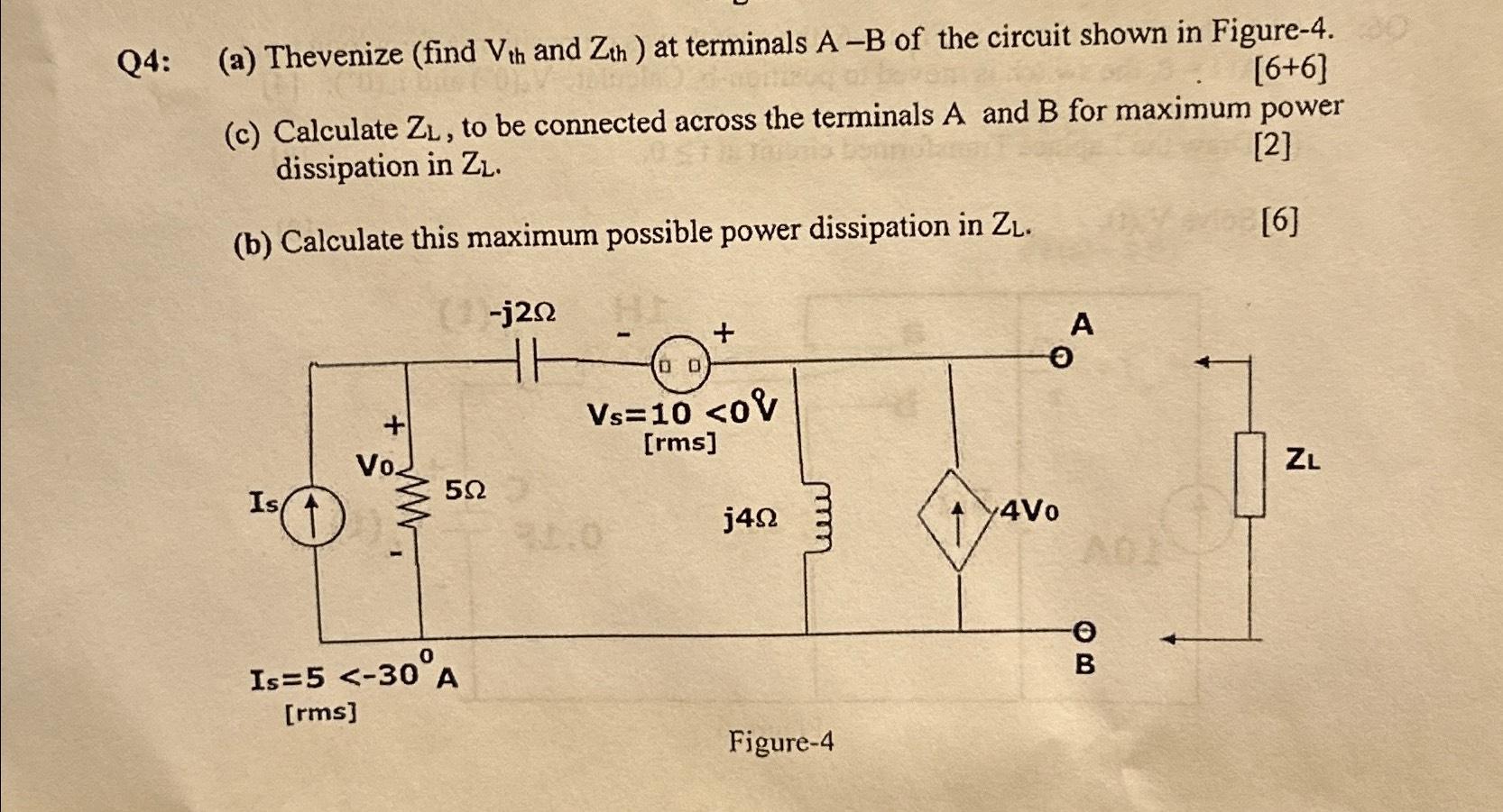Solved Q4: (a) ﻿Thevenize (find Vth ﻿and Zth ) ﻿at | Chegg.com
