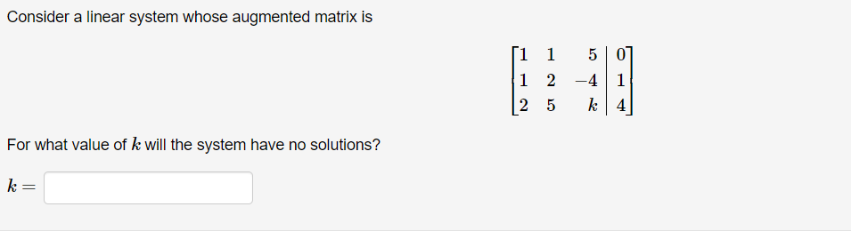 Solved Consider a linear system whose augmented matrix | Chegg.com