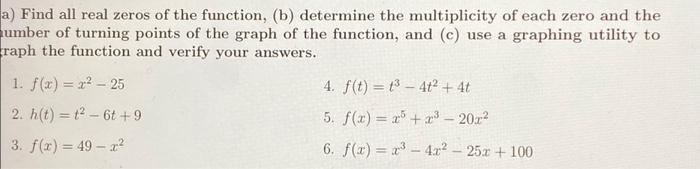 Solved a) Find all real zeros of the function, (b) determine | Chegg.com