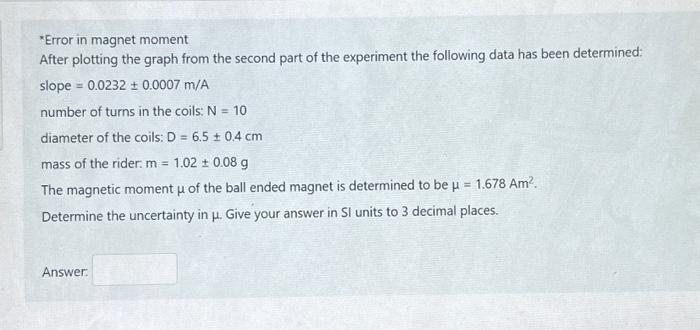 Solved *Error in magnet moment After plotting the graph from | Chegg.com