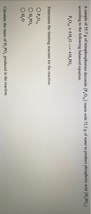 Solved A sample of 55.7 g of tetraphosphorous decoxide | Chegg.com