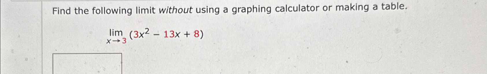 Solved Find the following limit without using a graphing | Chegg.com