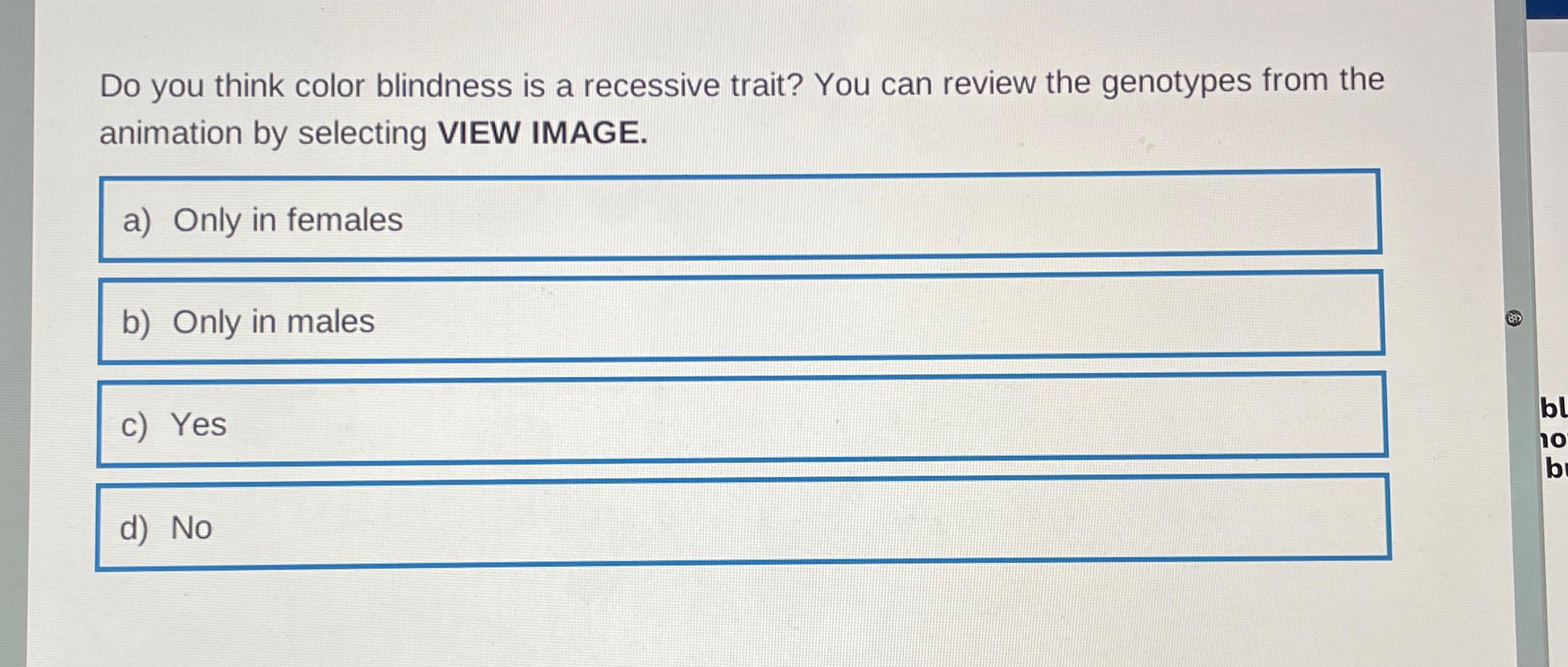 Solved Do you think color blindness is a recessive trait?b) | Chegg.com
