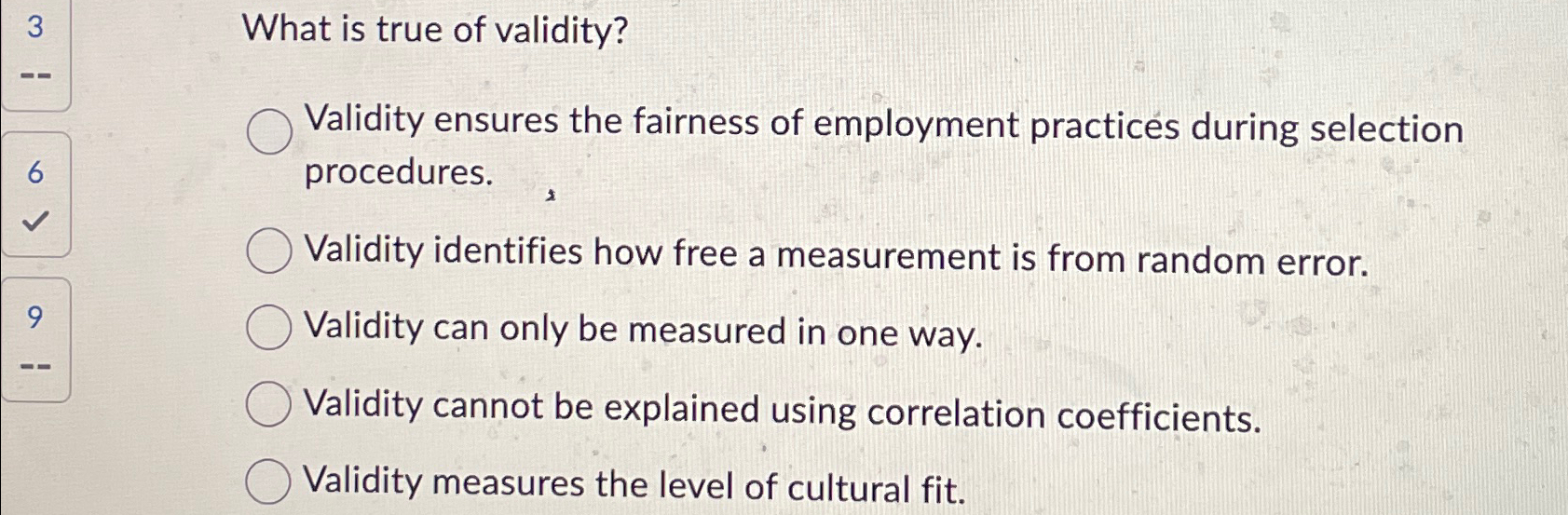 Solved What is true of validity?Validity ensures the | Chegg.com