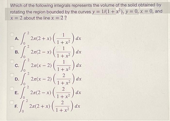 Solved Which of the following integrals represents the | Chegg.com