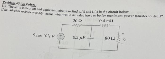 Solved Problem #3 (20 Points) Use Thevenin's theorem and | Chegg.com