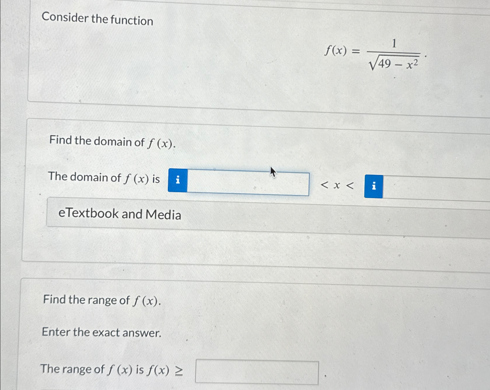 Solved Consider The Functionf X 149 X22find The Domain Of