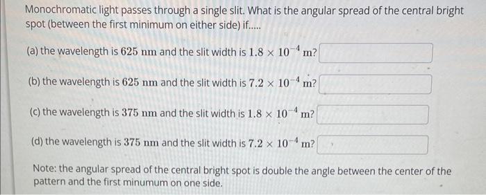 Solved Monochromatic Light Passes Through A Single Slit