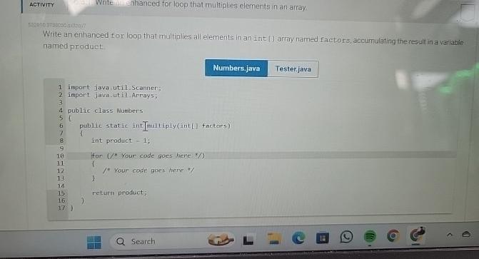Solved ACTIVITYWrite entianced for loop that multiplies | Chegg.com