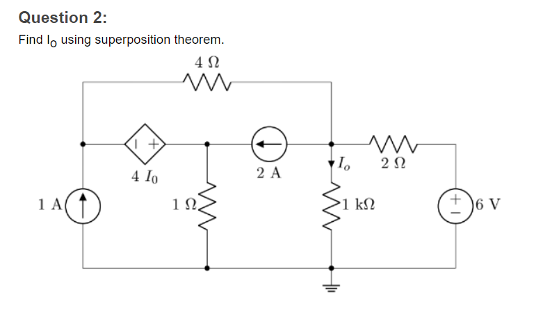 Question 2:Find IO ﻿using superposition theorem. | Chegg.com