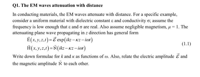 Q1. The EM waves attenuation with distance In | Chegg.com