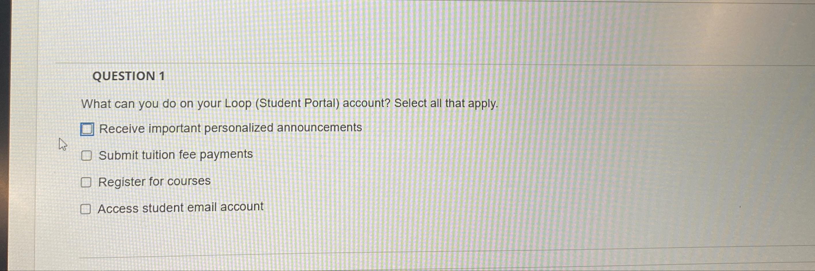 Solved QUESTION 1What can you do on your Loop (Student | Chegg.com
