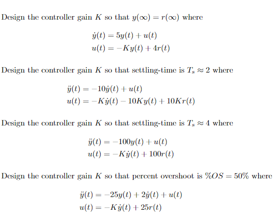 Solved Design the controller gain K ﻿so that y(∞)=r(∞) | Chegg.com