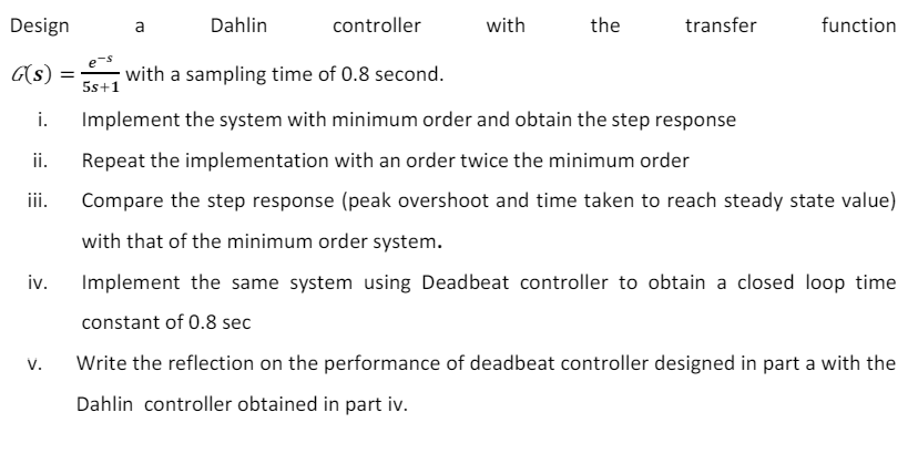 Design a Dahlin controller with the transfer | Chegg.com
