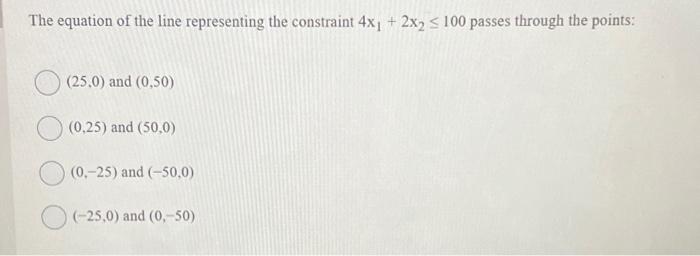 Solved The equation of the line representing the constraint | Chegg.com