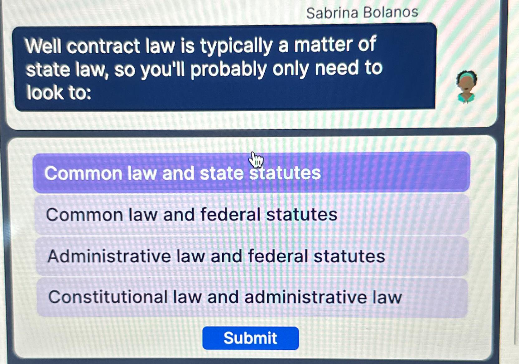 Solved Sabrina BolanosWell contract law is typically a | Chegg.com