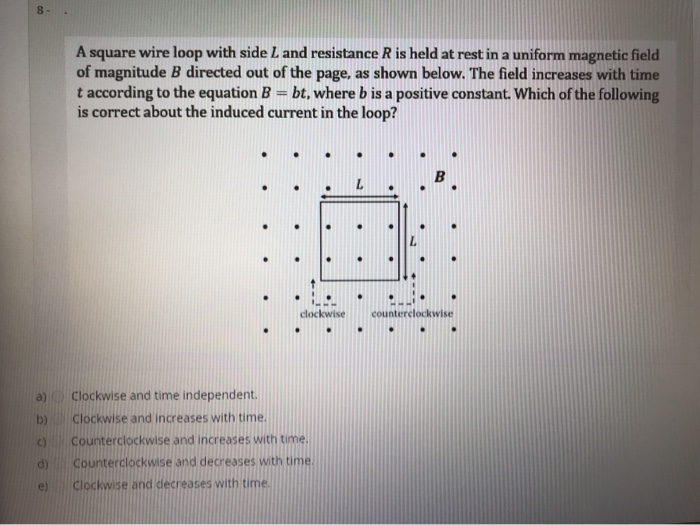 Solved 8- A square wire loop with side L and resistance R is | Chegg.com