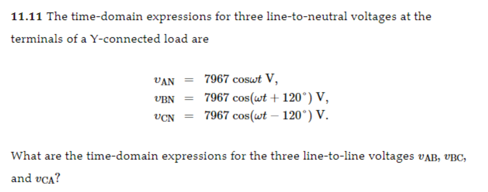 Solved 11.11 ﻿The time-domain expressions for three | Chegg.com