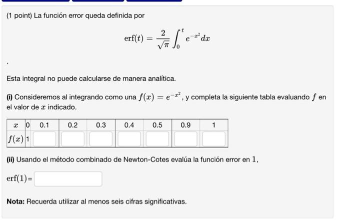 Solved (1 point) La función error queda definida por X 0 0.1 | Chegg.com