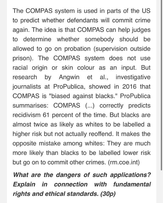 Solved The COMPAS system is used in parts of the US to | Chegg.com