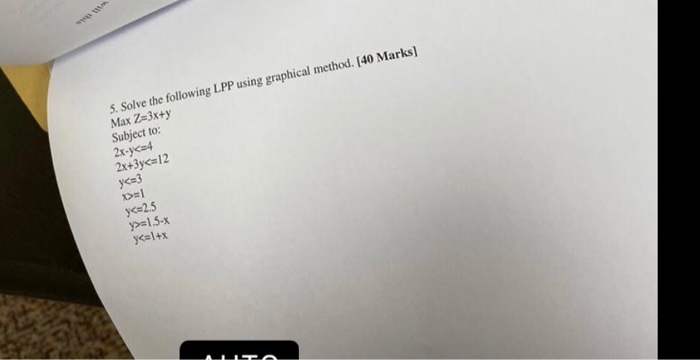 Solved 5. Solve the following LPP using graphical method. | Chegg.com