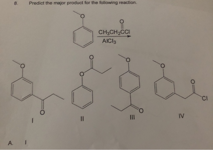Solved 8. Predict the major product for the following | Chegg.com Solved 8. Predict the major product for the following | Chegg.com