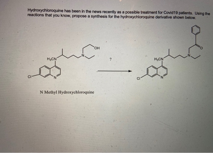 Solved Hydroxychloroquine has been in the news recently as a | Chegg.com