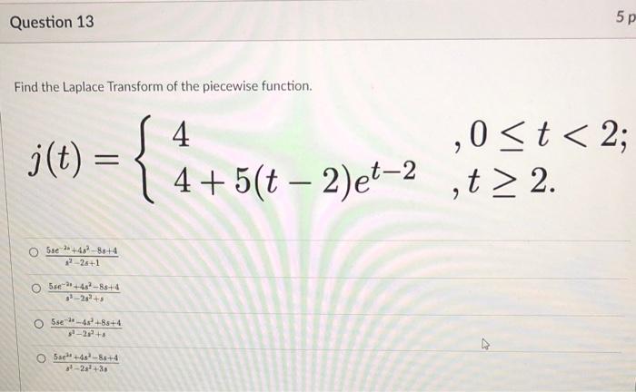 Solved Find the Laplace Transform of the piecewise function | Chegg.com