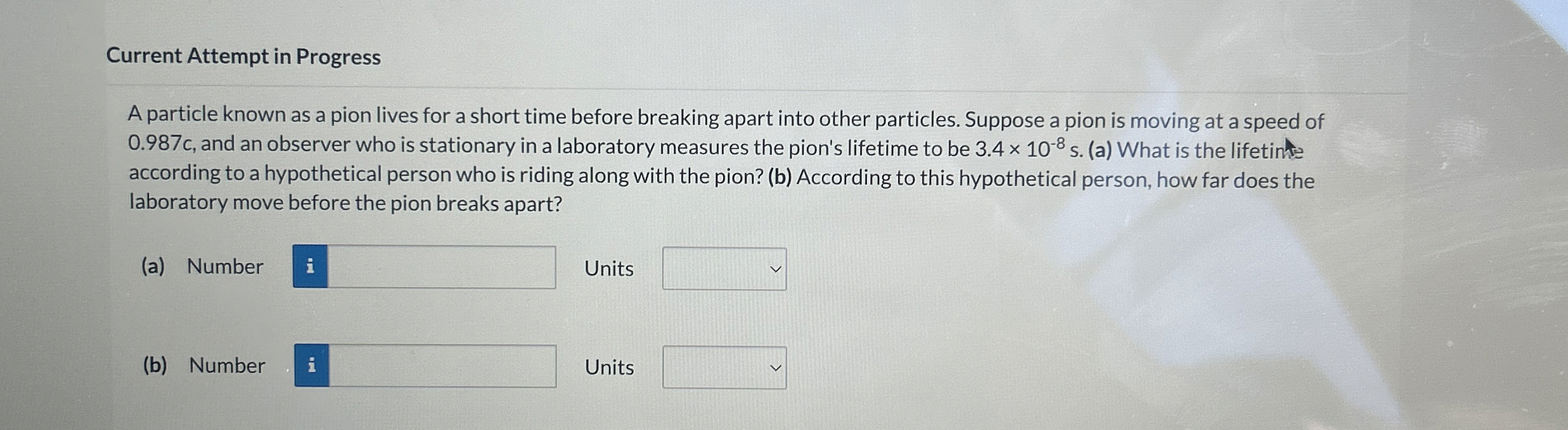 Solved Current Attempt in ProgressA particle known as a pion | Chegg.com