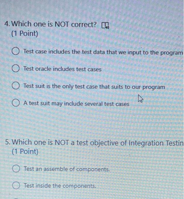 Solved 4. Which one is NOT correct? In (1 Point) Test case | Chegg.com