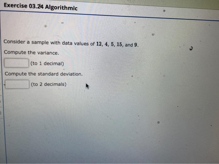 Solved Exercise 03.24 Algorithmic Consider a sample with | Chegg.com