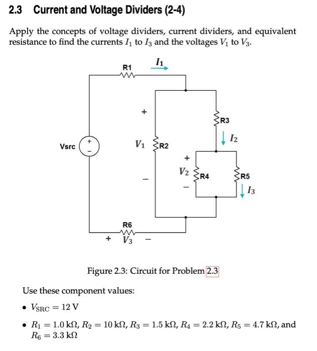 Solved 2.3 Current and Voltage Dividers (2-4) Apply the | Chegg.com