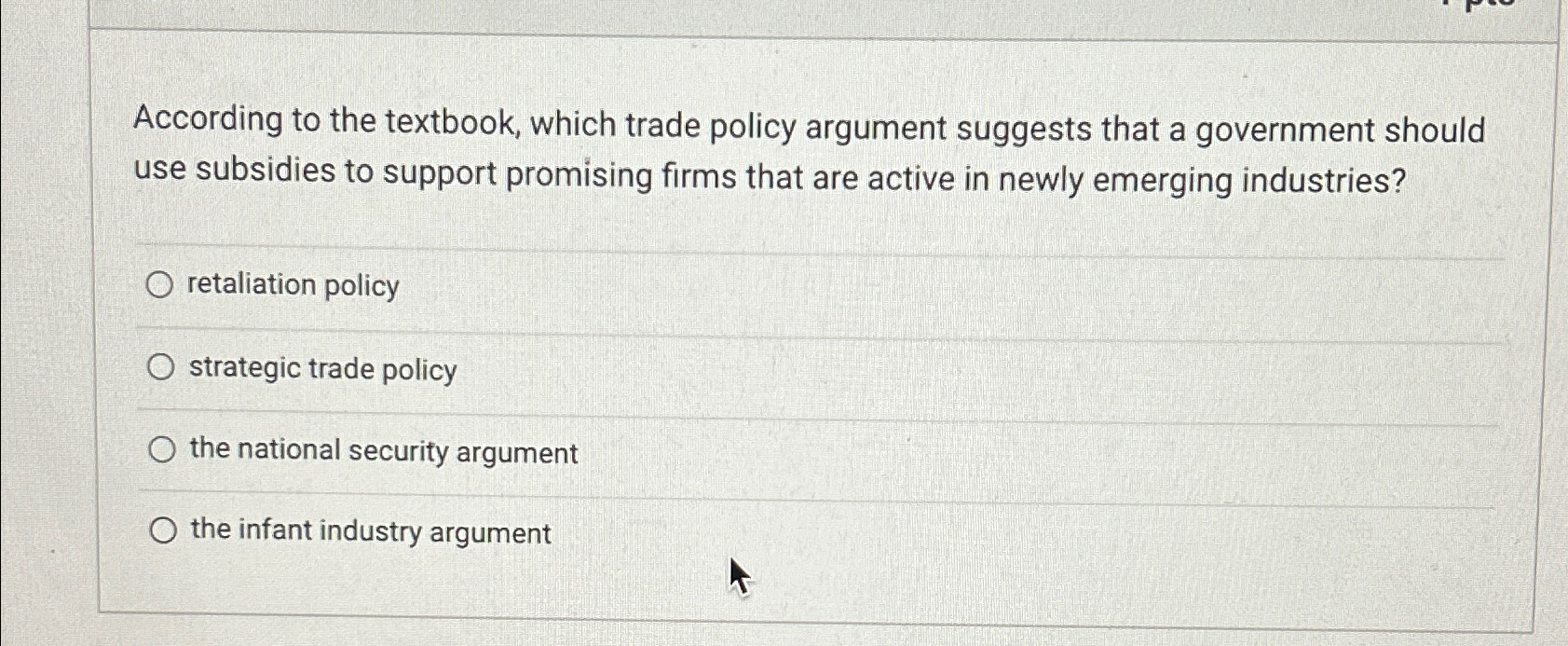 Solved According to the textbook, which trade policy | Chegg.com