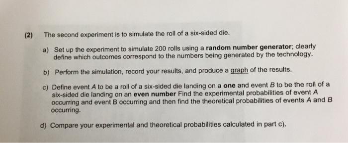 Solved (2) The second experiment is to simulate the roll of | Chegg.com