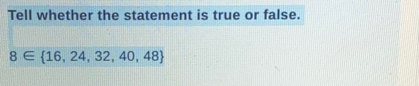 Solved Tell whether the statement is true or | Chegg.com