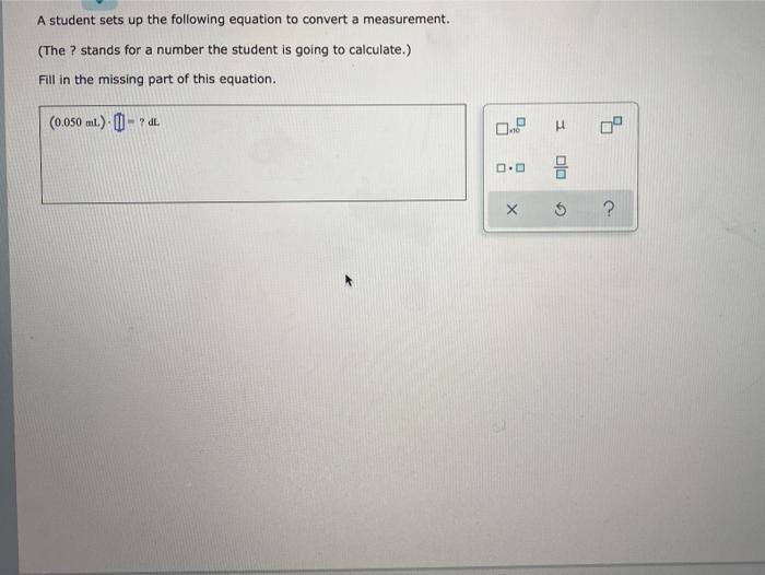 Solved A student sets up the following equation to convert a | Chegg.com