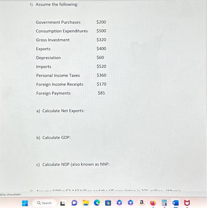 Solved 1) Assume the following: a) Calculate Net Exports: b) | Chegg.com