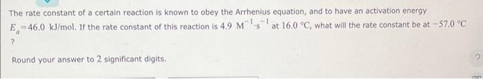 Solved The rate constant of a certain reaction is known to | Chegg.com
